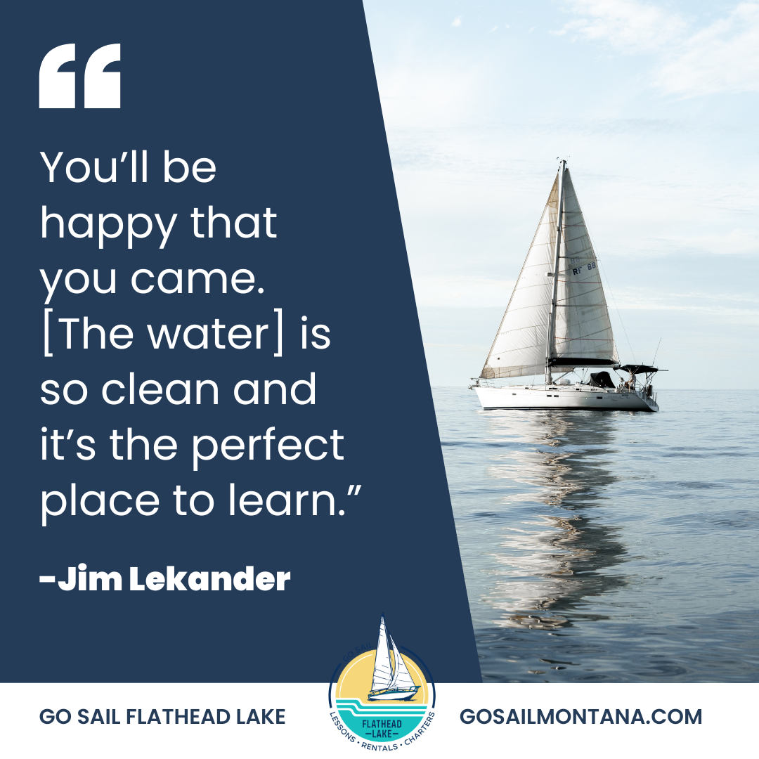 Sailing Story Jim Lekander | Go Sail Flathead Lake