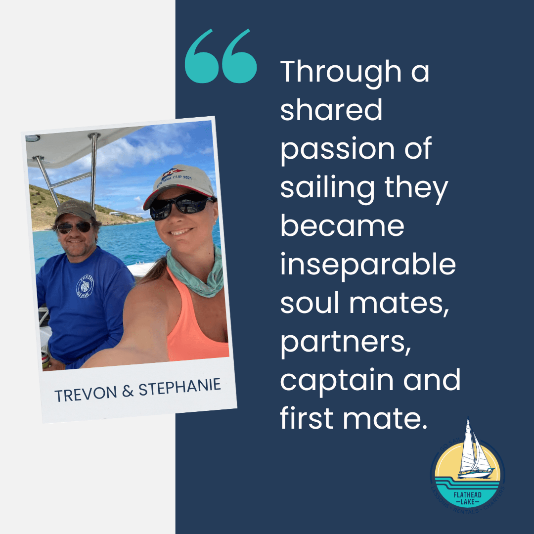 Sailing Story Trevon and Stephanie | Go Sail Flathead Lake