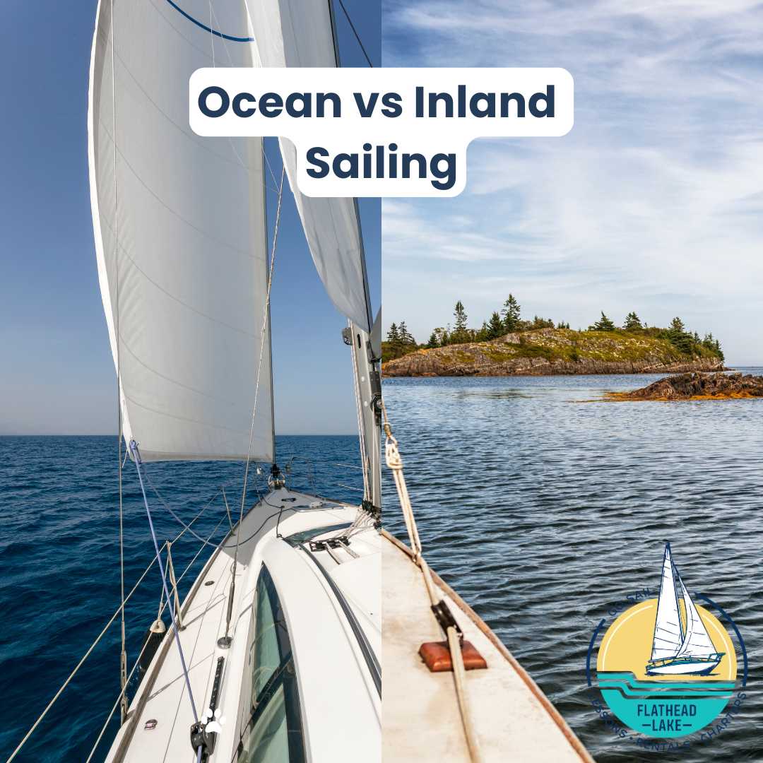 Ocean Sailing vs Inland Sailing? | Choosing between coastal and lake ...